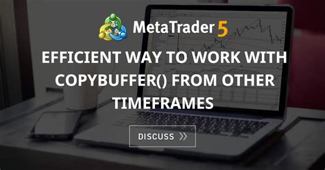 Efficient Way To Work With Copybuffer From Other Timeframes