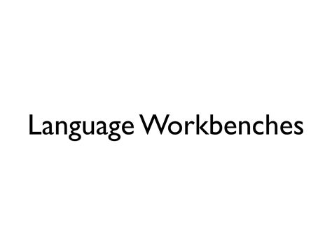 Model Driven Software Development Language Workbenches And Syntax