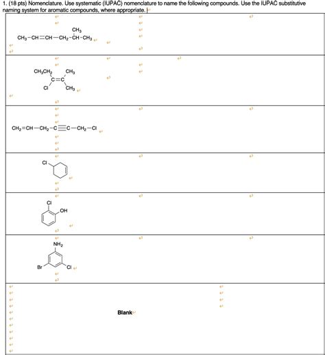 SOLVED: 'organic chemistry homework question 1. (18 pts) Nomenclature ...