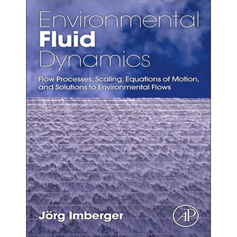 Environmental Fluid Dynamics Flow Processes Scaling Equat Inspire Uplift