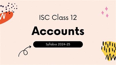Isc Class 12 Accounts Syllabus 2024 25 Section Wise Marks Distribution