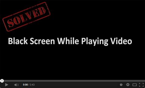Fix Black Screen While Playing Video With Quick Ways