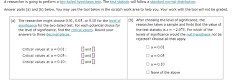 [solved] A Researcher Is Going To Perform A Two Tailed Hy