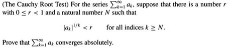 Solved The Cauchy Root Test For The Series X Ak Suppose