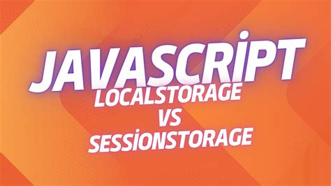 Localstorage Vs Sessionstorage In This Article We Will Discuss By