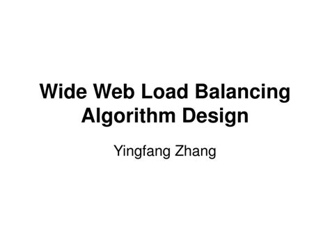 ppt wide web load balancing algorithm design powerpoint presentation