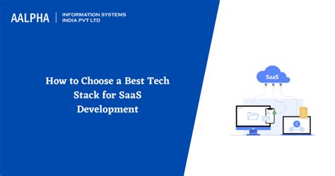 SaaS Tech Stack Every CTO Should Know In Aalpha