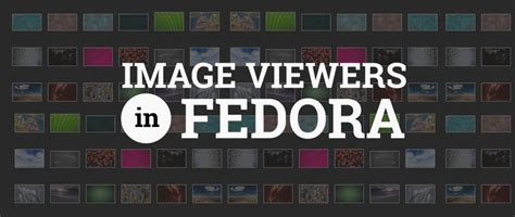 Alternatives To Your Default Image Viewer On Fedora Fedora Magazine