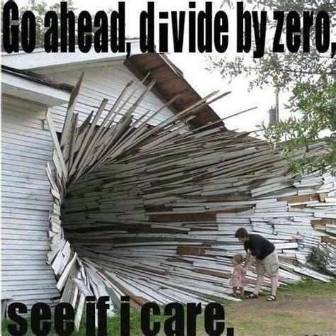 Divide By Zero Math Jokes Math Humor Nerd Jokes