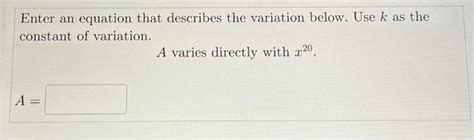 Solved Enter An Equation That Describes The Variation Below