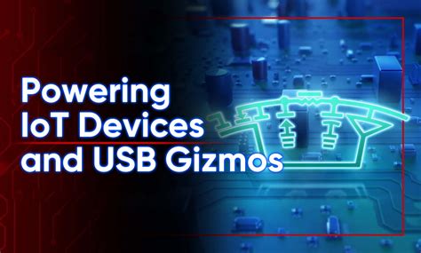 Powering Iot Devices And Usb Gizmos Yoocas Electric