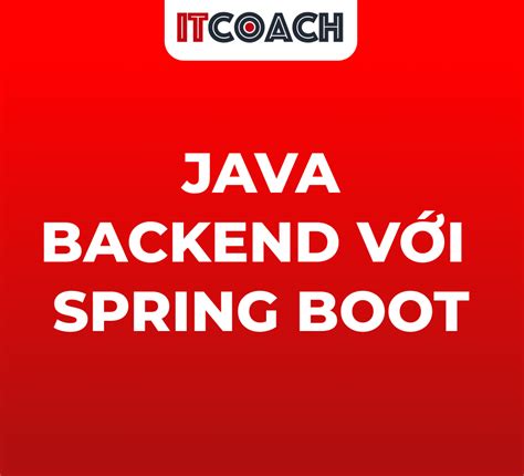 Java Backend với Spring Boot