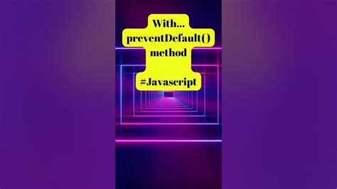 boost your javascript skills preventdefault method javascript