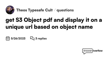 Get S3 Object Pdf And Display It On A Unique Url Based On Object Name