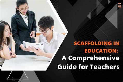Scaffolding In Education Meaning Definition Strategies Principles And Impact Future