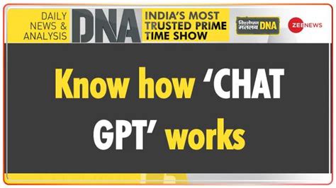 Dna Know How ‘chat Gpt Works