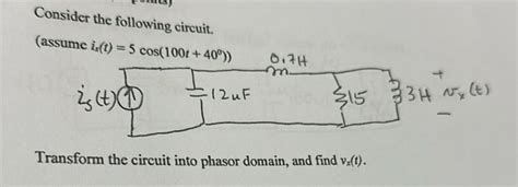 Solved Consider The Following Circuit Assume Is T Chegg