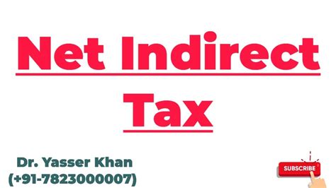 Net Indirect Tax | Meaning Of Net Indirect Tax | National Income | Economics | Macroeconomics ...
