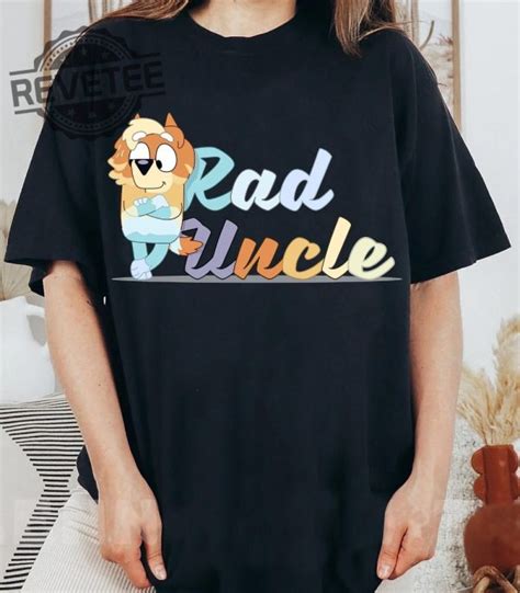 Rad Uncle Bluey Shirt Uncle Rad Shirt Bluey Characters Shirt