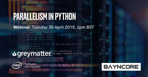Parallelism In Python Grey Matter