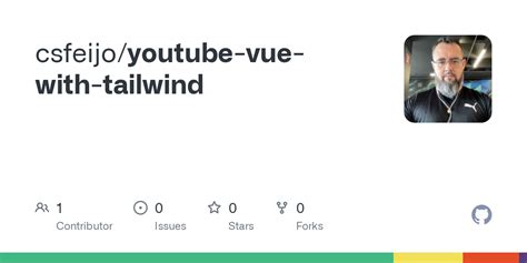 GitHub Csfeijo Youtube Vue With Tailwind