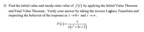 Solved Find The Initial Value And Steady State Value Of F T Chegg