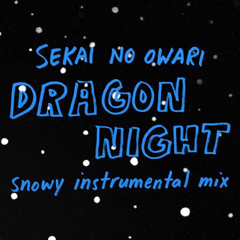 Stream Sekai No Owari Dragon Night Snowy Instrumental Remix By