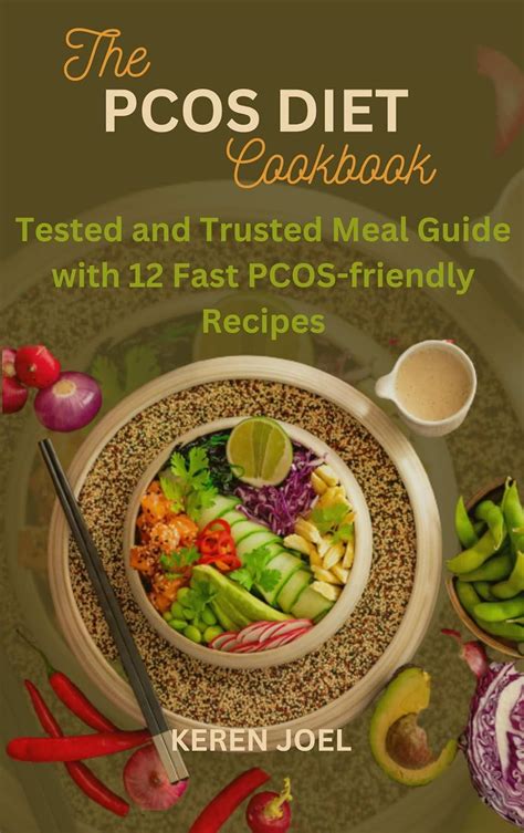 The Pcos Diet Cookbook Tested And Trusted Meal Guide With