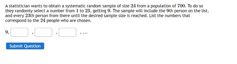Solved A Statistician Wants To Obtain A Systematic Random