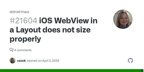 Ios Webview In A Layout Does Not Size Properly · Issue 21604 · Dotnetmaui · Github