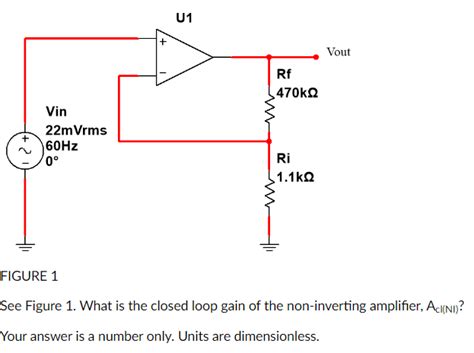 Solved Figure 1 See Figure 1 What Is The Closed Loop Gain
