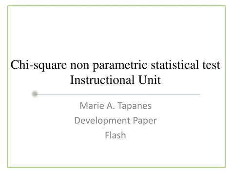 Ppt Chi Square Non Parametric Statistical Test Instructional Unit