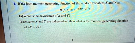 Solved If The Joint Moment Generating Function Of The Random Variables X And Y Is Mst Et
