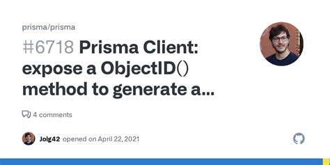 Prisma Client Expose A ObjectID Method To Generate A Valid Mongo ObjectID Issue 6718