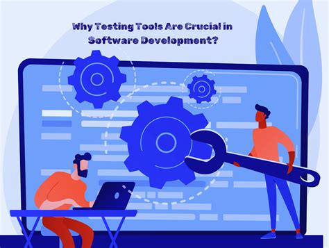 Why Testing Tools Are Crucial In Software Development Process Qa Tech Xperts