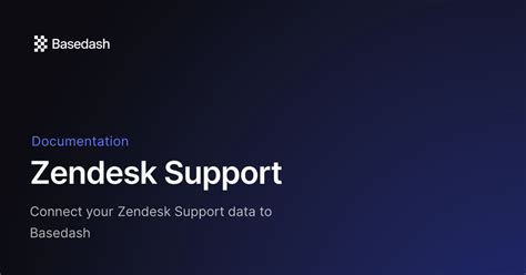 Zendesk Support Basedash Documentation