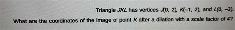 triangle j k l has vertices j 0 2 k cameramath