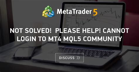 Not Solved Please Help Cannot Login To Mt4 Mql5 Community Mt4