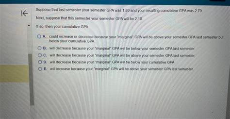 Solved Suppose That Last Semester Your Semester Gpa Was 180