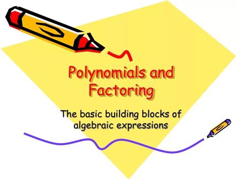 PPT Polynomials And Factoring PowerPoint Presentation Free Download ID 441291