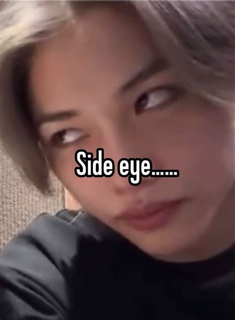 Side Eye… Side Eye In 2023 Eyes Meme Kpop Funny K Pop Memes