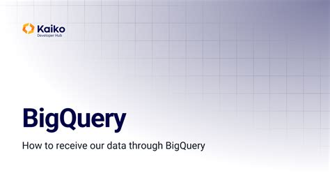 Bigquery Developer Hub