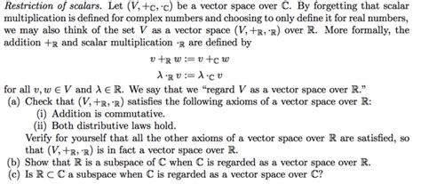 Solved Restriction Of Scalars Let V C C Be A Vector Chegg Com