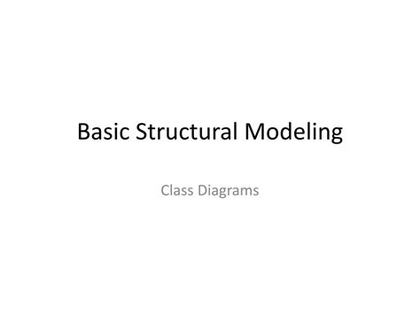 Ppt Basic Structural Modeling Powerpoint Presentation Free Download