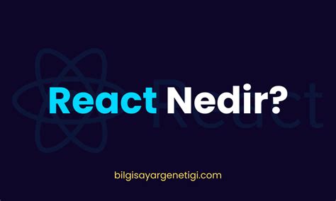 react nedir