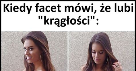 Gdy Facet Mówi że Uwielbia