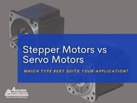 Stepper Motors Versus Servo Motors