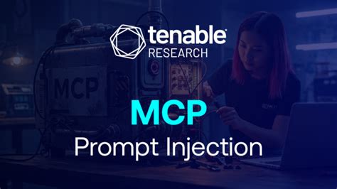 mcp prompt injection not just for evil blog tenable®