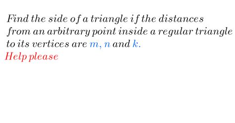 find the side of a triangle if the distances from an arbitrary point