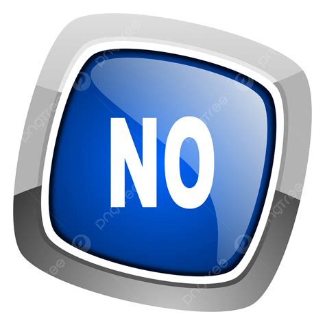No Icon Button Confirm Chrome Photo Background And Picture For Free